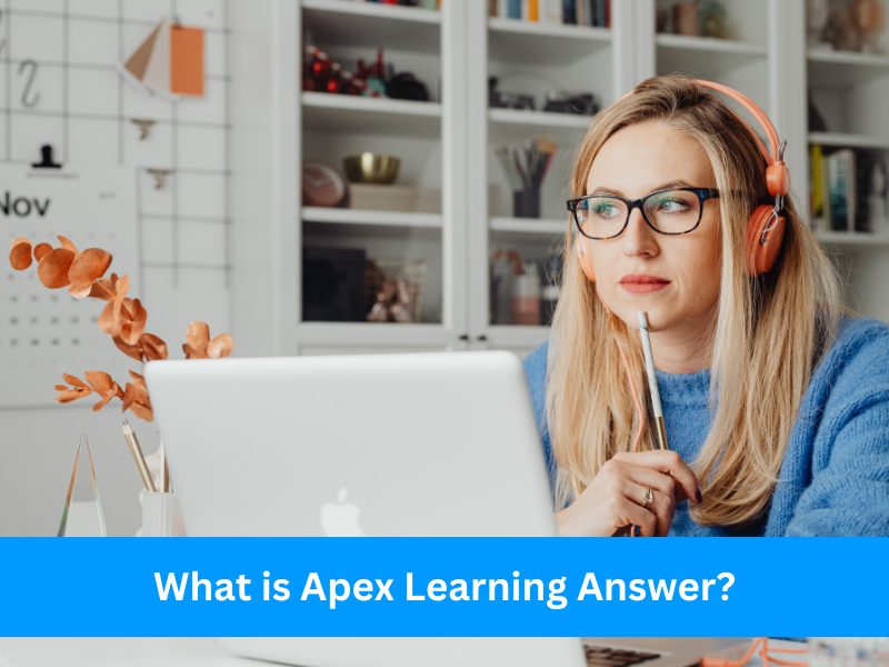 Know How to get Apex Learning Answers to Solve Your Online Assignments.